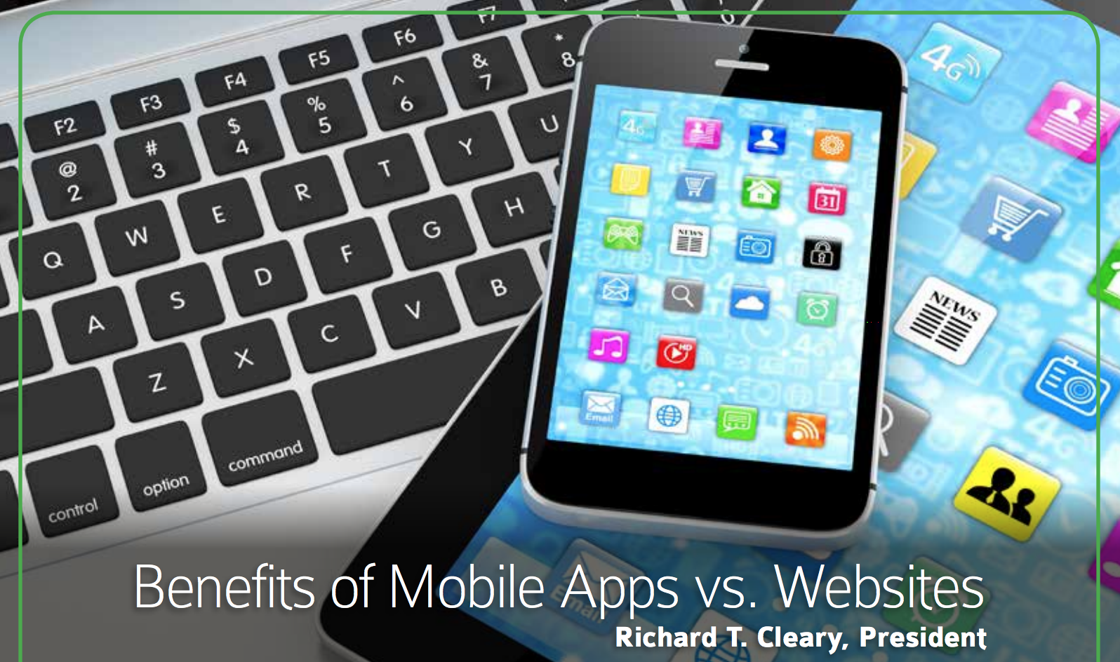 Benefits of Mobile Apps vs. Websites Benefits of Mobile Apps vs. Websites